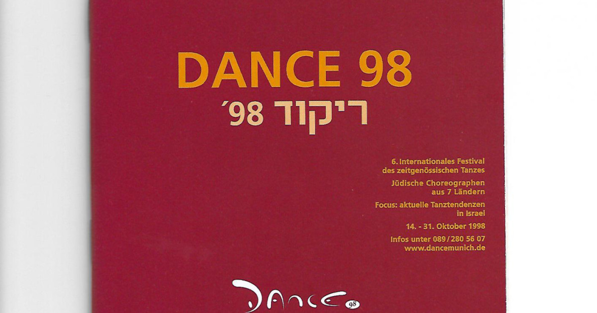 DANCE 1998 – Jüdische Choreographen aus 7 Ländern – Focus: aktuelle ...
